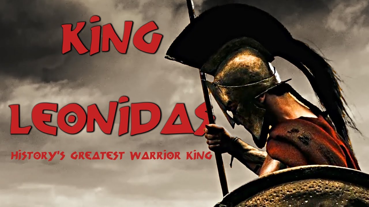 Why was King Leonidas Sparta's Fearless Leader? - YouTube