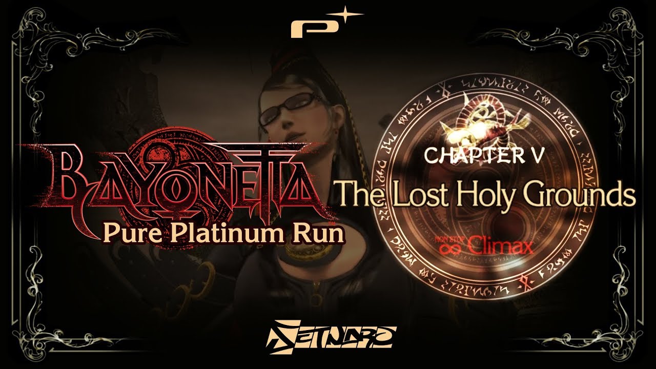 Bayonetta | NSIC Pure Platinum | Chapter 5 - The Lost Holy Grounds ...