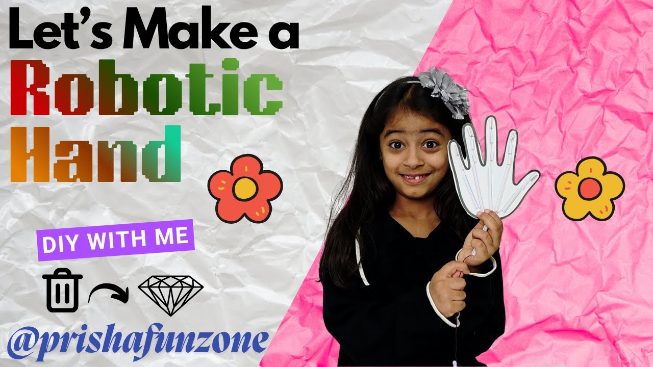 🤖 DIY Robotic Hand Craft | Fun STEM Project for Kids with Paper ...