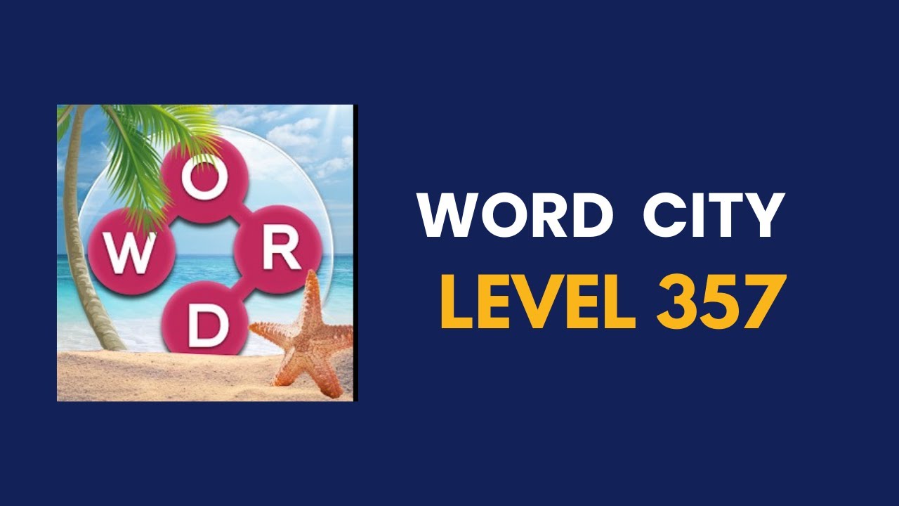 Word city level 357 : solution, answer and solved - YouTube