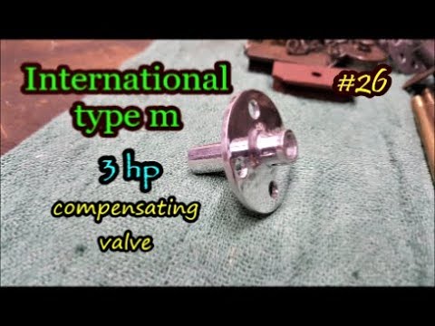 International 3 HP type M engine carburetor compensating valve #26 - YouTube