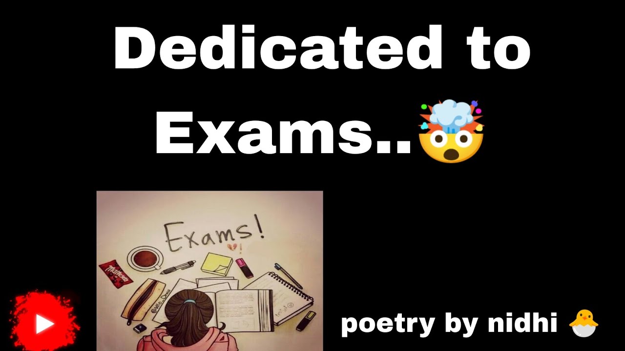 Dedicated to Exams..🤯😂/poetry by it's nidhi's world 🐣~~ - YouTube