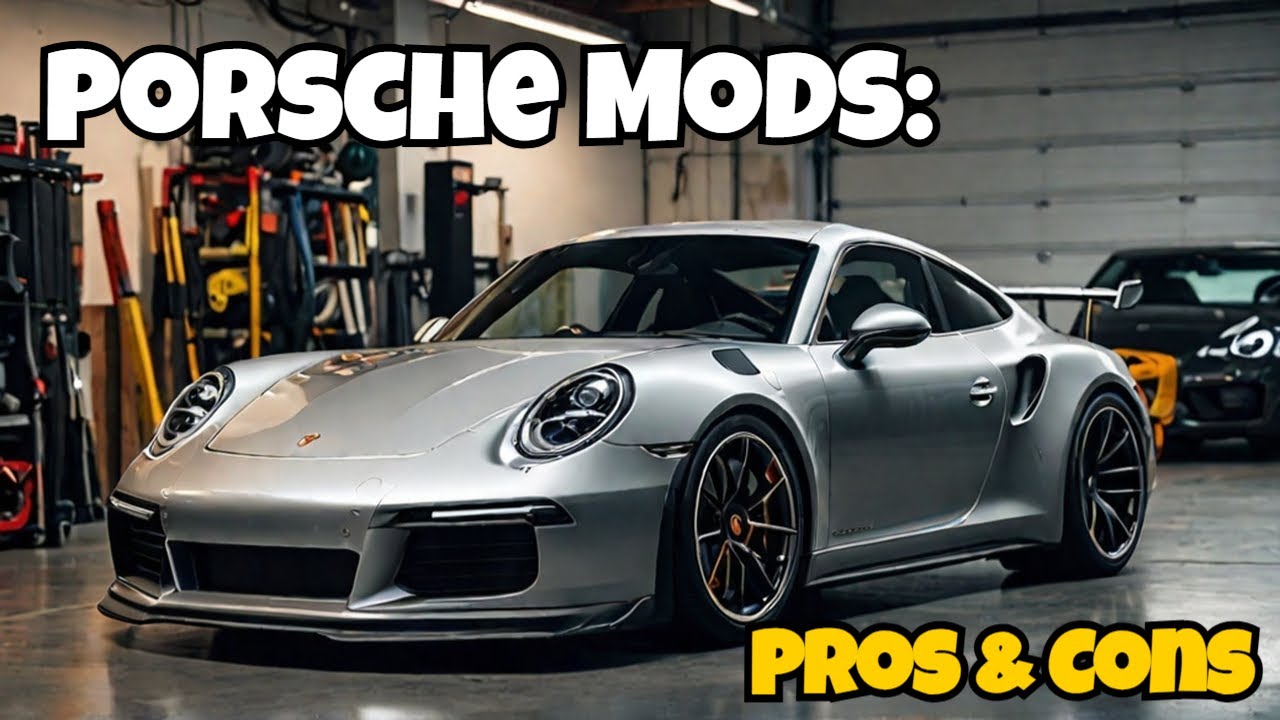 Modifying Your Porsche 911 | Pros & Cons You Must Know - YouTube
