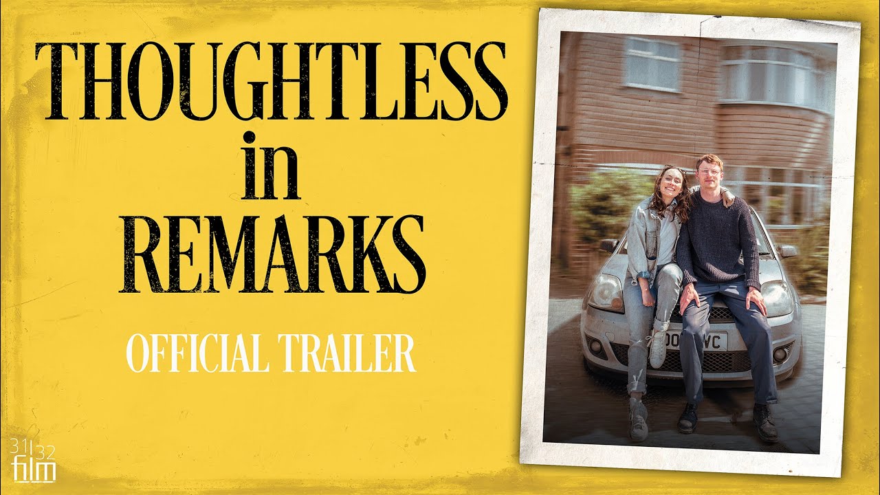 THOUGHTLESS IN REMARKS | Official Trailer 4K - YouTube