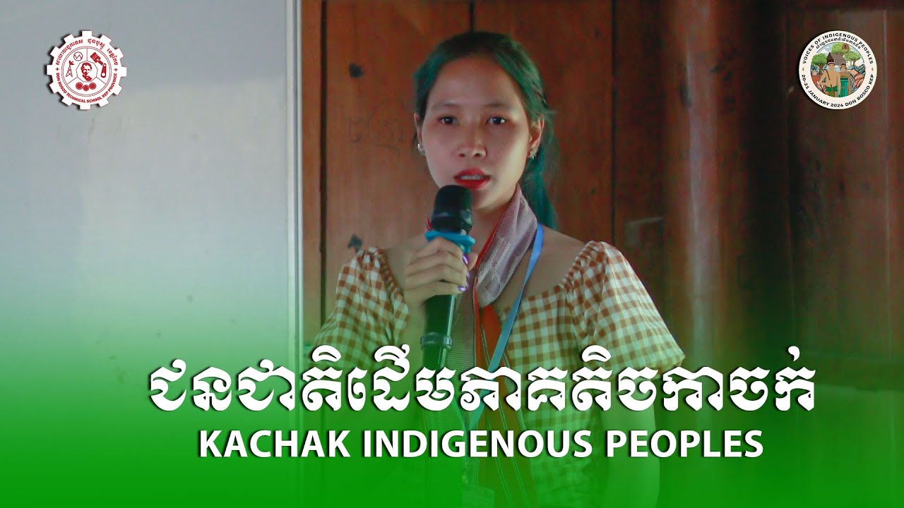 01.Kachak Indigenous, Voice of the Indigenous People of Cambodia ...