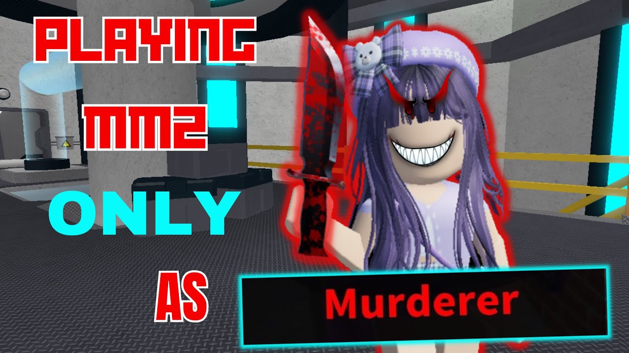 PLAYING murder mystery ONLY as MURDERER | MM2 | Roblox - YouTube