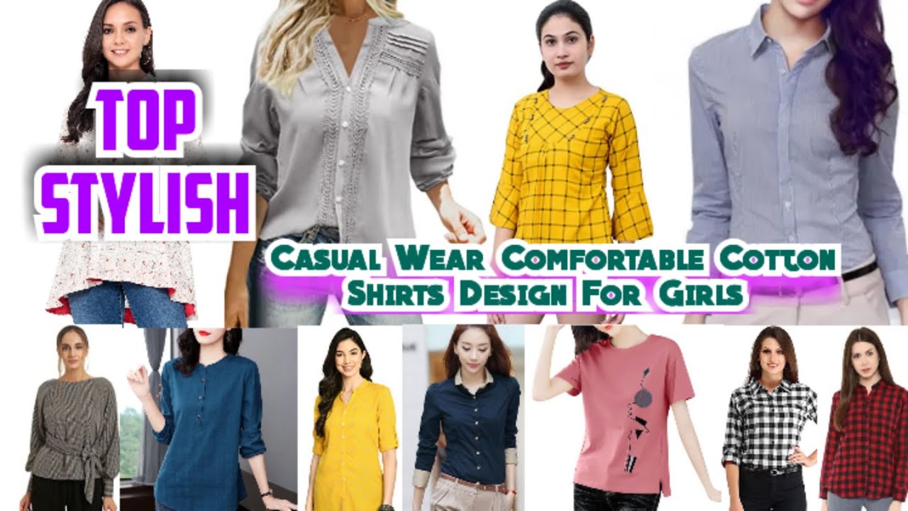 Top Stylish Casual Wear Comfortable Cotton Shirts Design For Girls ...