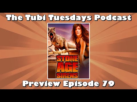 Preview: The Tubi Tuesdays Podcast Episode 79 – STONE AGE SIRENS (2004 ...