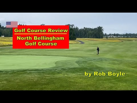 Golf Course Review (North Bellingham Golf Course) - YouTube