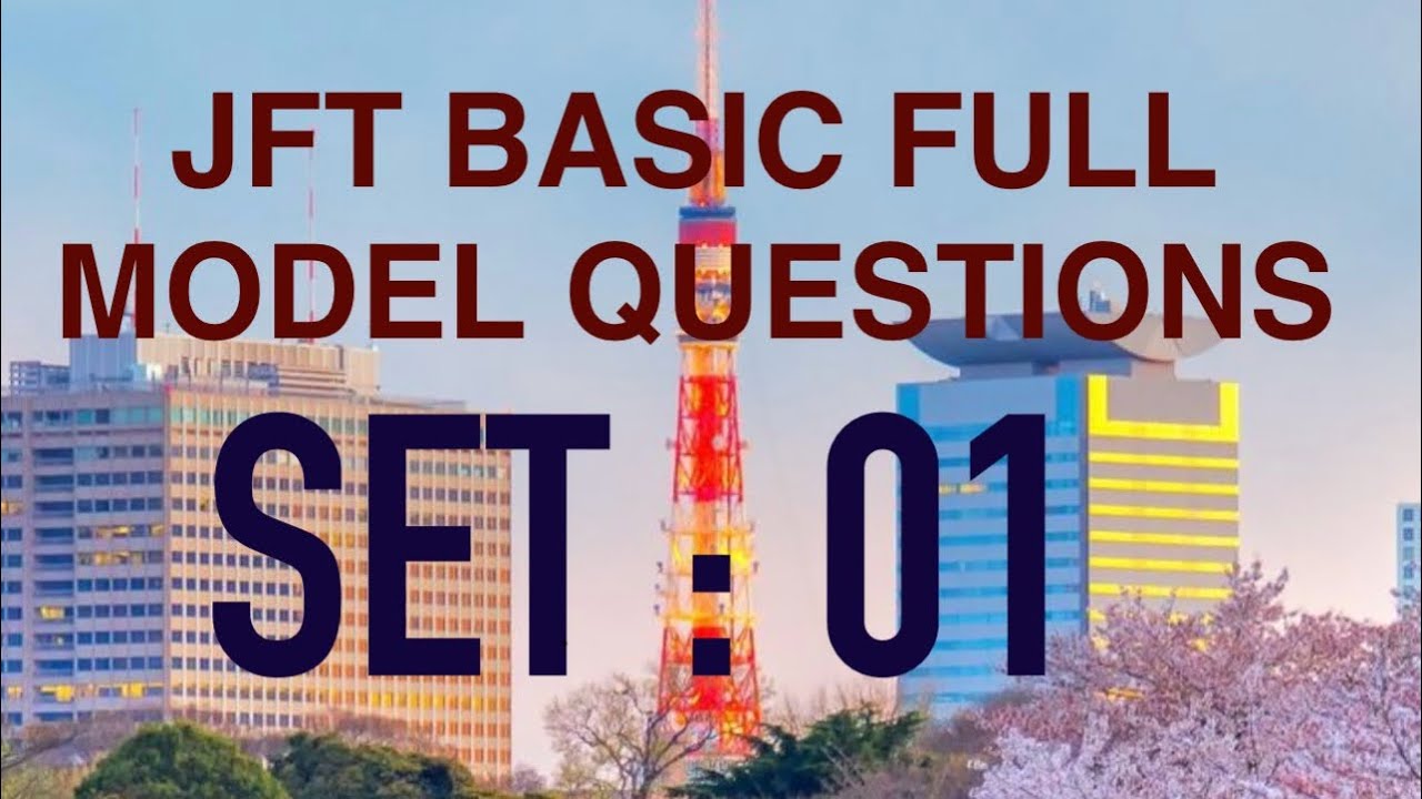 JFT Basic Complete Model Question with listening SET 1. #ssw #Japan # ...