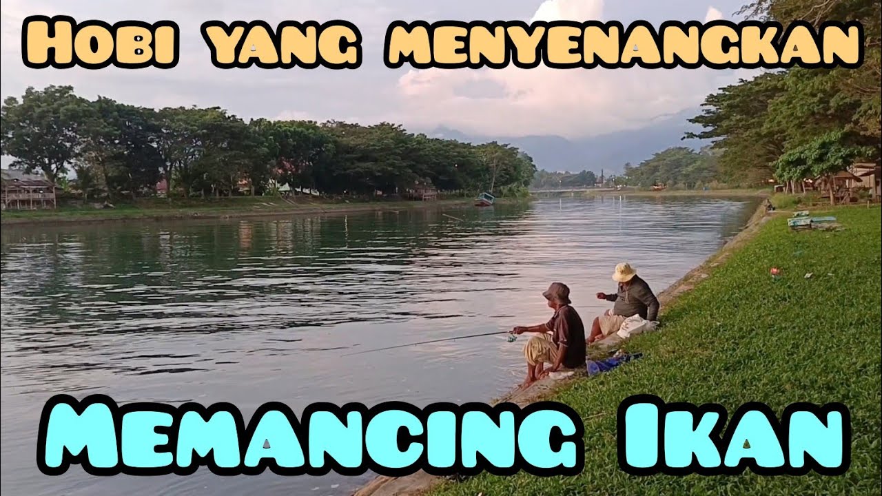 Melihat orang memancing ikan di Sungai Batang Kabung Muaro Penyalinan ...