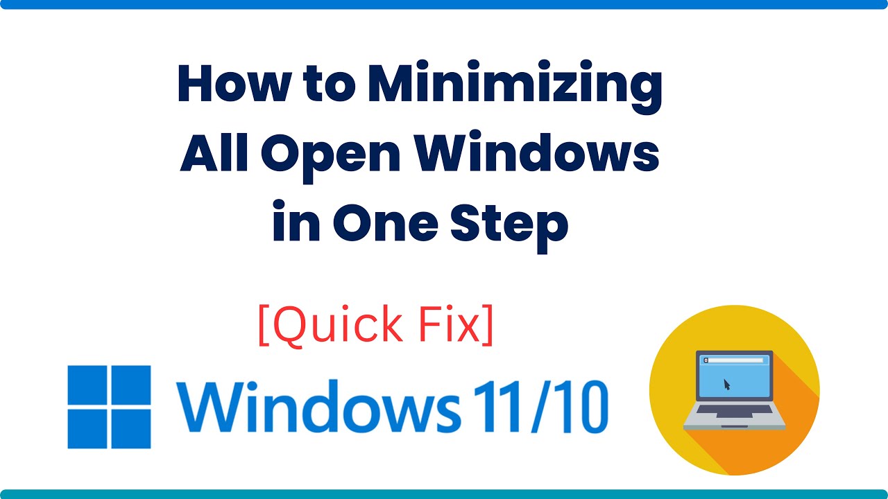 How to Minimizing All Open Windows in One Step - YouTube
