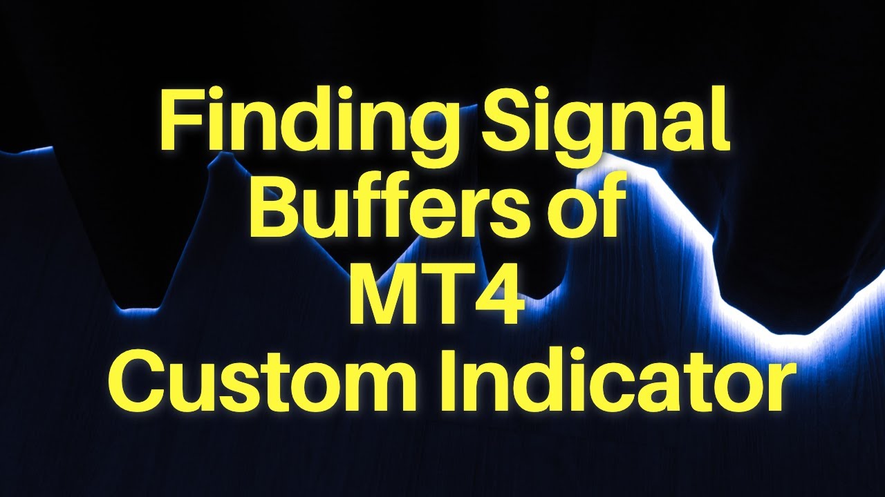 How To Find Signal Buffers Of Mt4 Custom Indicator Youtube 1453