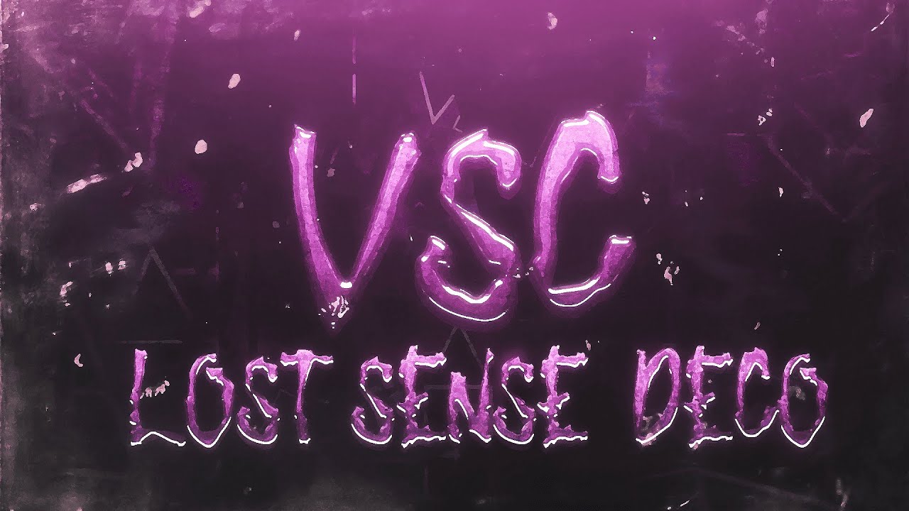 VSC Lost Sense Deco [VERIFIED] - YouTube