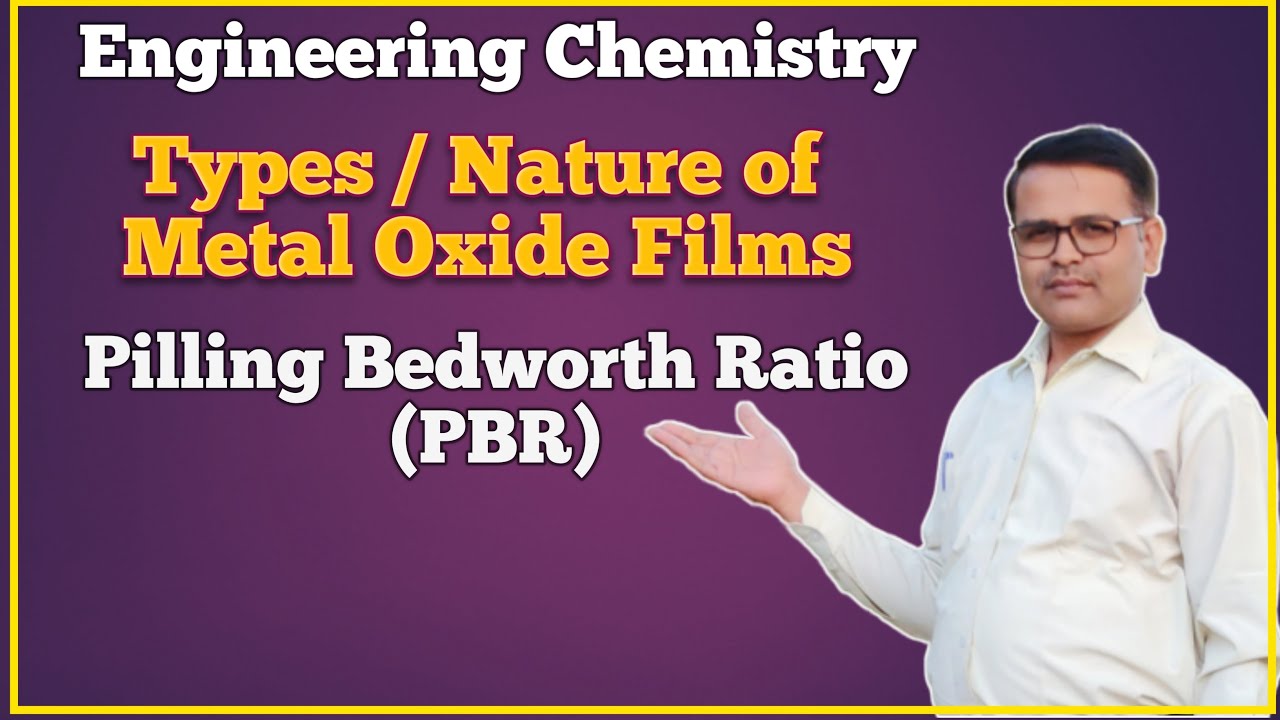 Types of Metal Oxide films | Nature of Metal oxide film | PBR | Pilling ...