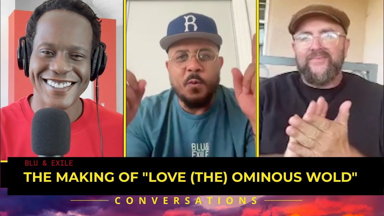 Blu & Exile Talk New Album "Love The Ominous World", Kendrick Lamar ...