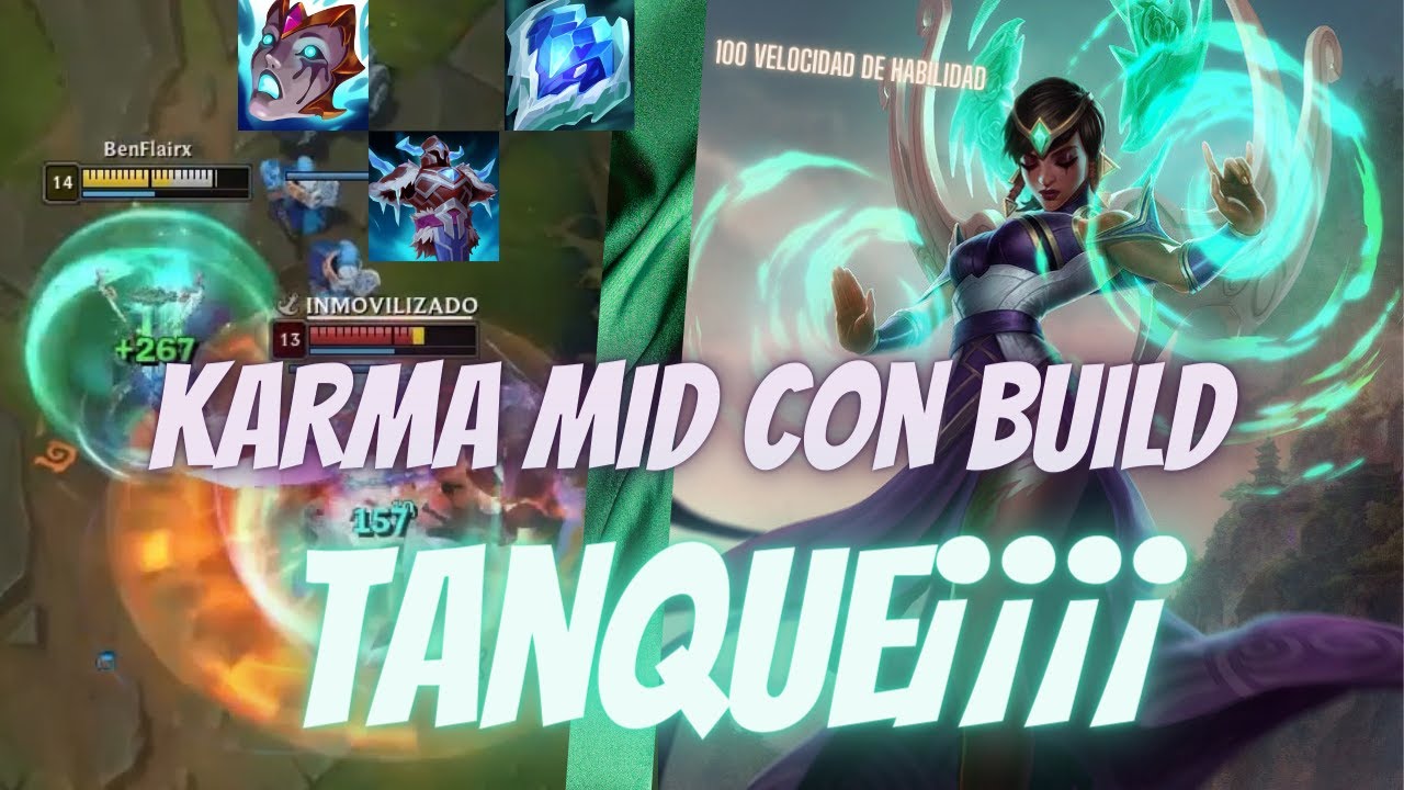 😱KARMA MID con build TANQUE NO MUERE y ONESHOTEA😱//Guia Karma Mid ...