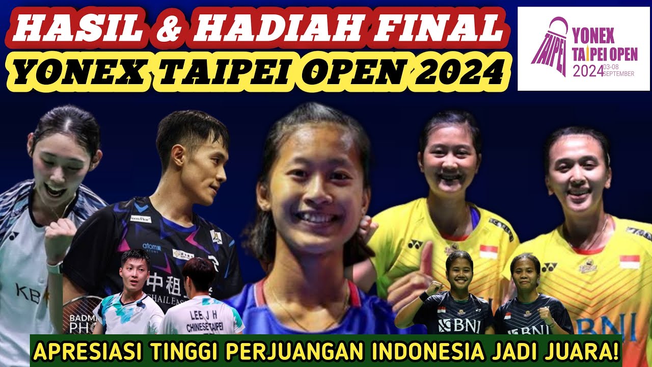 INDONESIA JUARA!! Hasil Final & Jumlah Hadiah Badminton Yonex Taipei ...