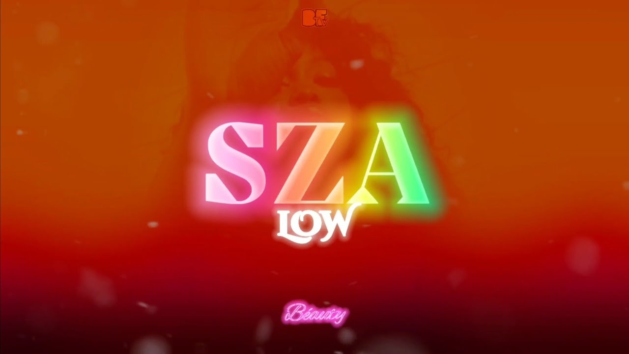 SZA • Low (Lyrics) - YouTube
