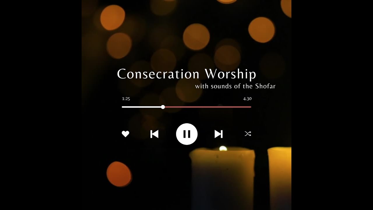 Consecration Worship - YouTube