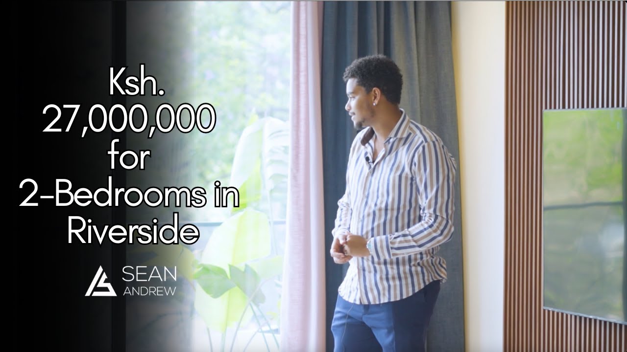 The Saruni: Ksh. 27 Million 2-Bedroom Apartment in Riverside - YouTube