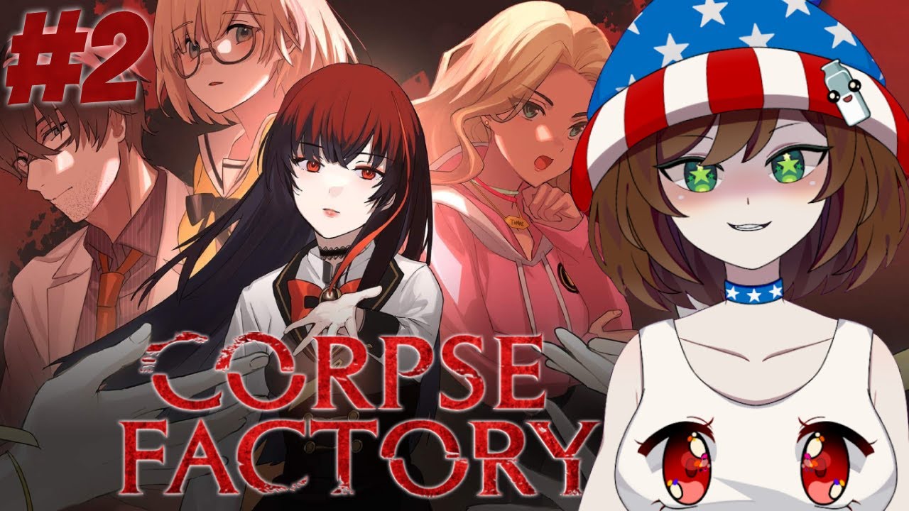 We Do be Making Corpses | CORPSE FACTORY Part 2 | ENVTuber - YouTube