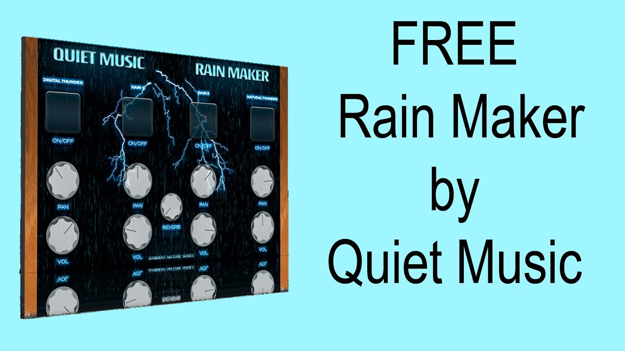 FREE Rain Maker by Quiet Music - YouTube