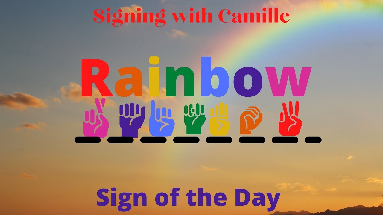 Rainbow, Sign of the Day, ASL, Sign Language - YouTube
