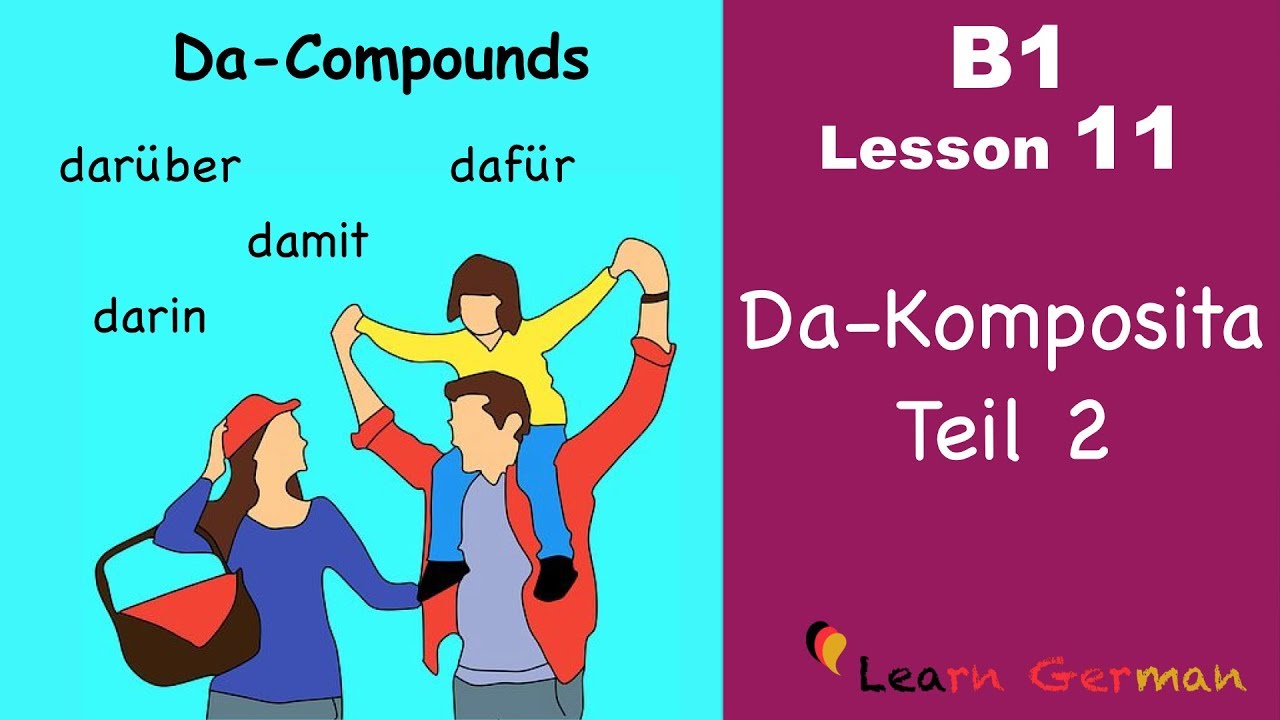 B1 Lesson 11 | Da-Komposita TEIL 2 | Da-Compounds PART 2 | Learn German ...