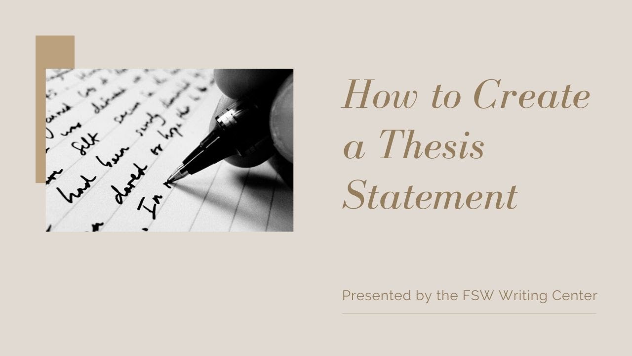 How to Create a Thesis Statement - FSW Writing Center - YouTube