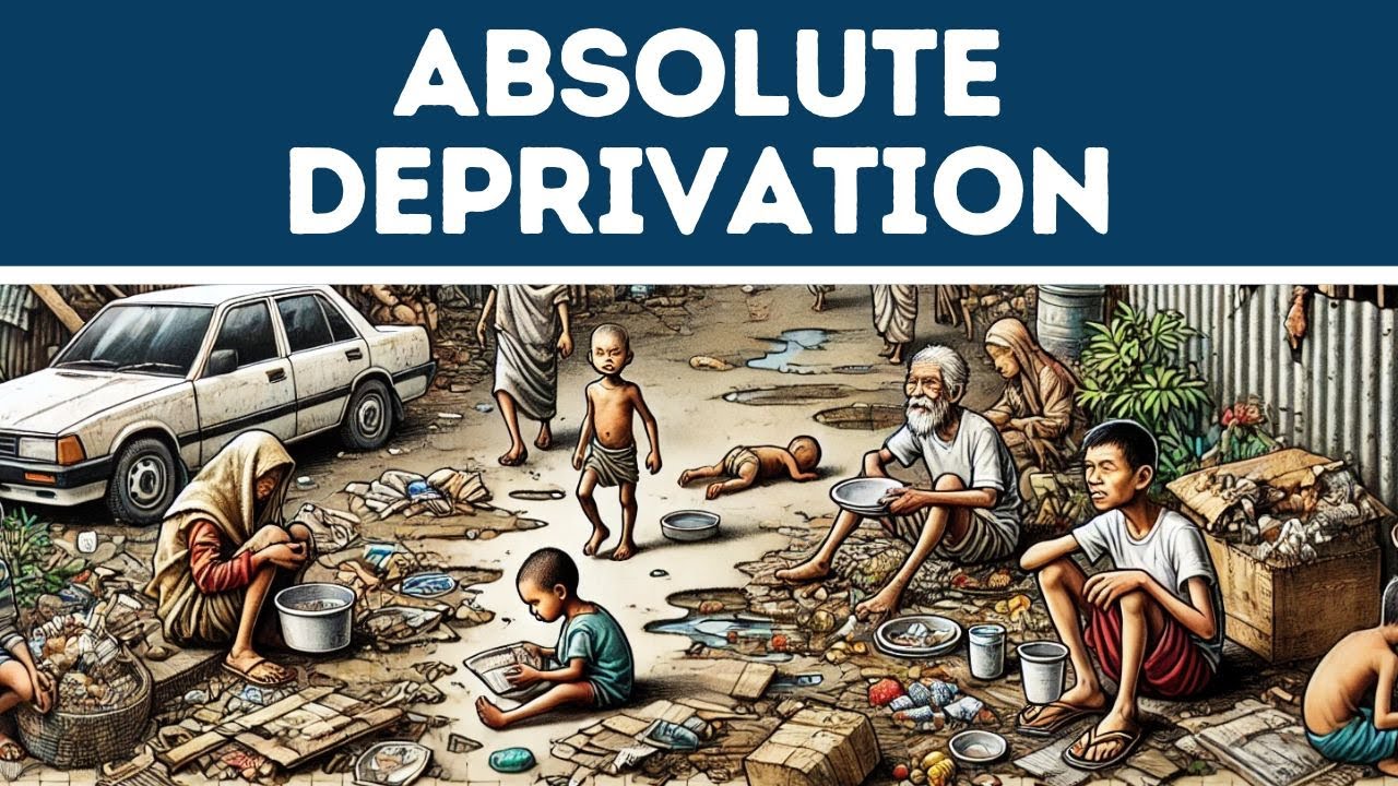 Absolute Deprivation (Explained in 3 Minutes) - YouTube