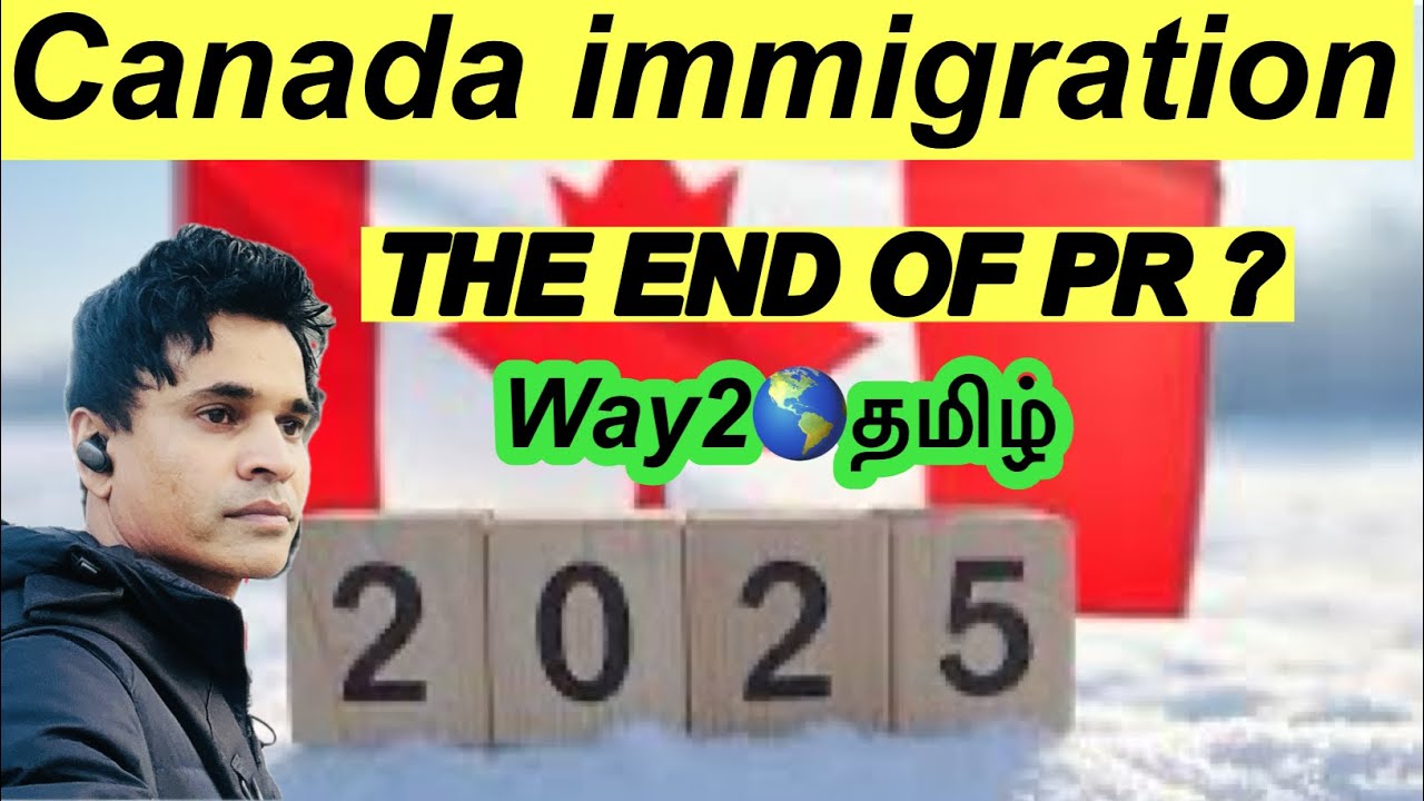 THE END OF CANADA NO MORE EASY PR 🇨🇦தமிழில் - YouTube