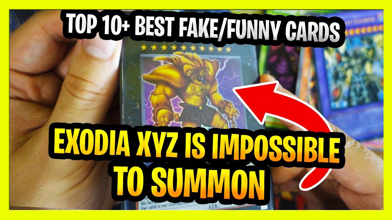 IMPOSSIBLE SUMMON XYZ EXODIA : Top 10 Best Of FAKE FUNNY Cards Yugioh ...
