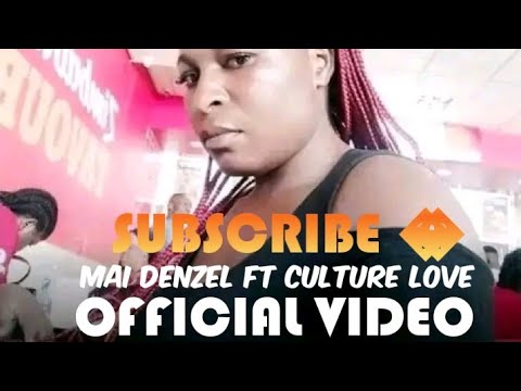 Mai Denzel ft Culture Love - mukaka 🫣( Officail Music Video ) #djjaxman ...