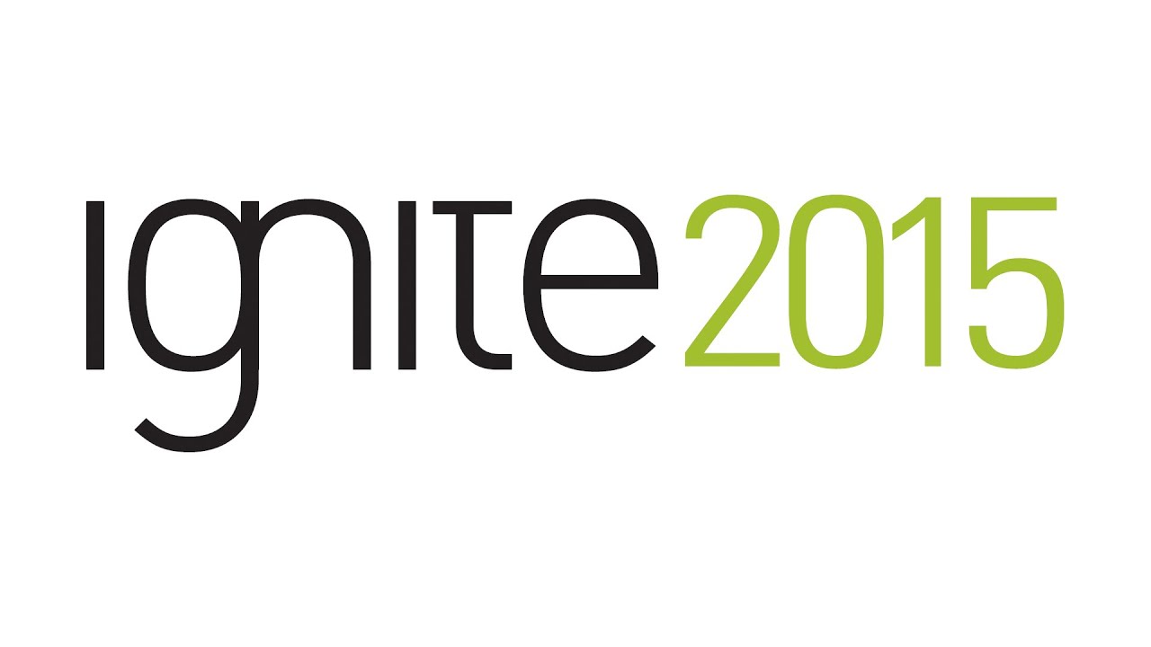 Looking Back at Ignite 2015 - YouTube