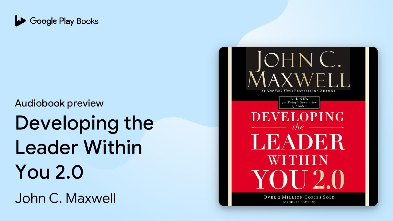 Developing the Leader Within You 2.0 by John C. Maxwell · Audiobook ...