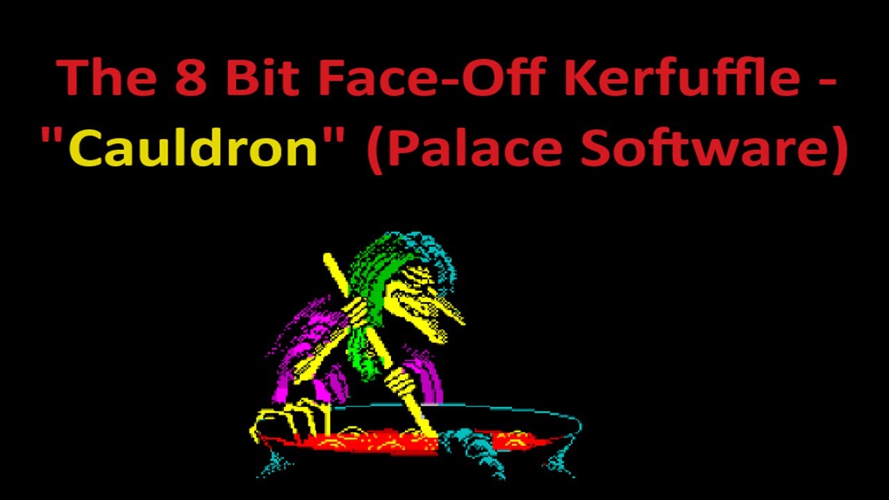 The 8 Bit Face-Off Kerfuffle - "Cauldron" (Palace Software) - YouTube