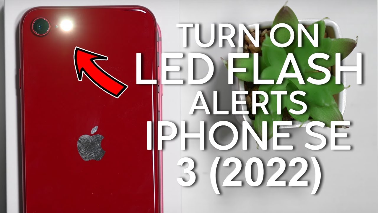 How to Turn On LED Flash Iphone Se 3 2022 - YouTube