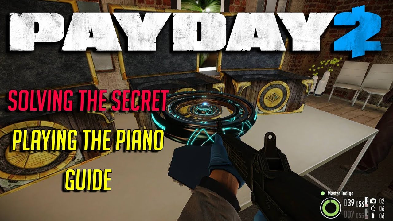 Solving The Payday 2 Secret - Playing The Piano Correctly Guide - YouTube