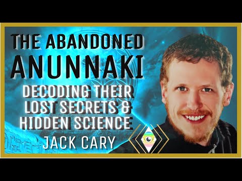 Author, Jack Cary, Shares Research on the Abandoned Anunnaki and their ...