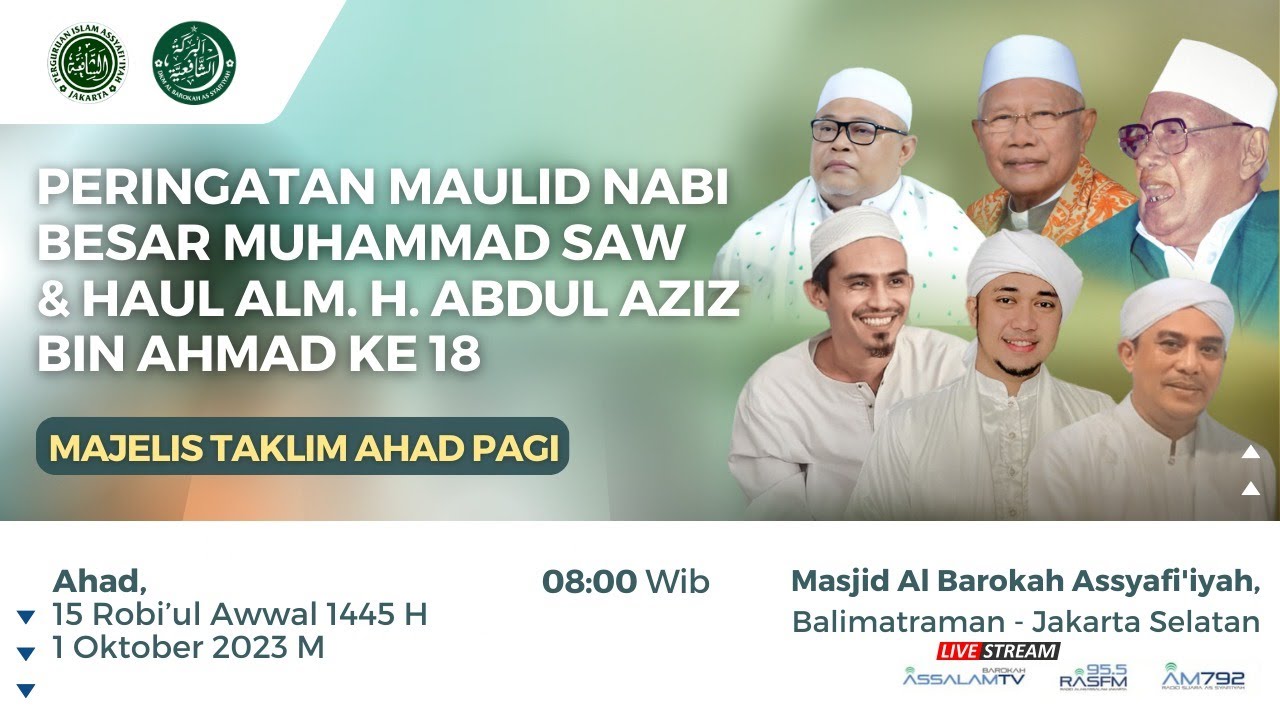 Peringatan Maulid Nabi Besar Muhammad SAW & Haul H. Abdul Aziz Bin Ahmad Ke 18 | MT Ahad Pagi ...
