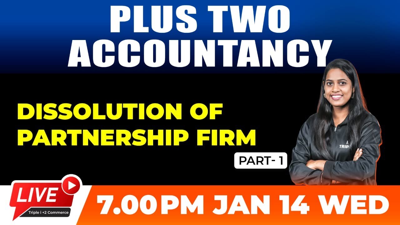 PLUS TWO ACCOUNTANCY | DISSOLUTION OF PARTNERSHIP FIRM | PART 1 ...