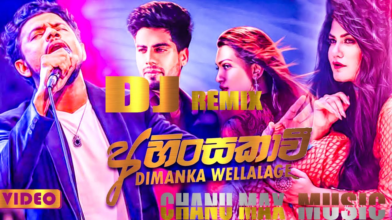 Ahinsakavi Dj Remix අහින්සකාවි Dimanka Wellalage New Sinhala Dj Remix ...