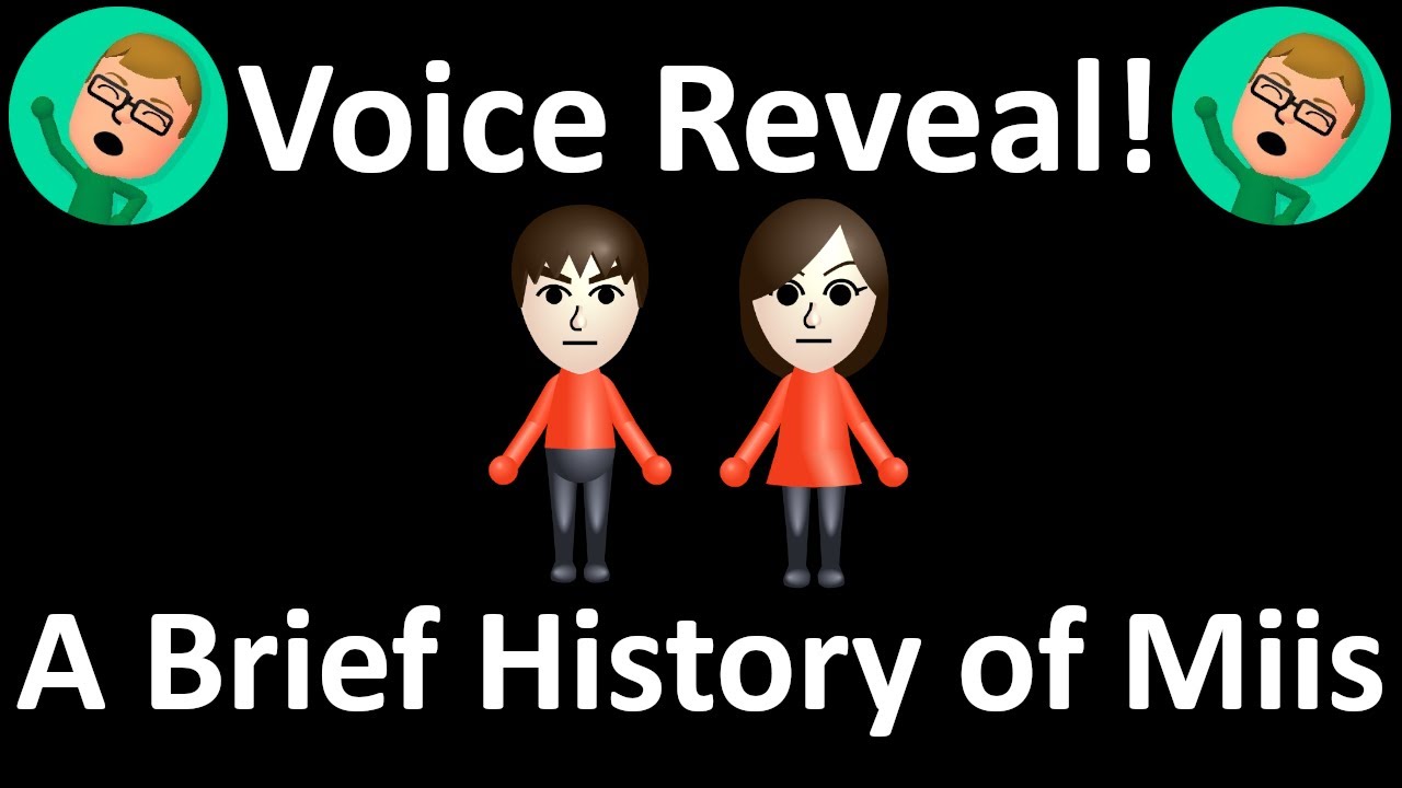 My Voice Reveal: A Brief History of Miis - YouTube
