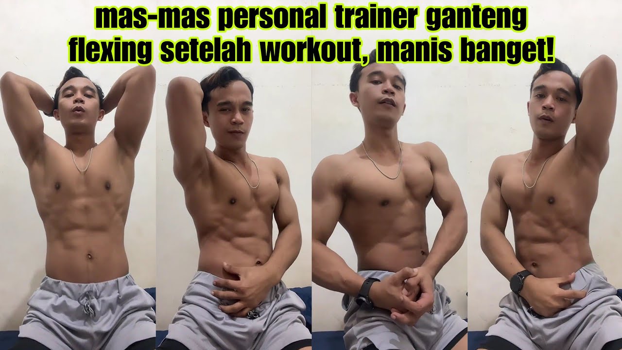 mas-mas personal trainer ganteng flexing setelah workout, manis banget ...