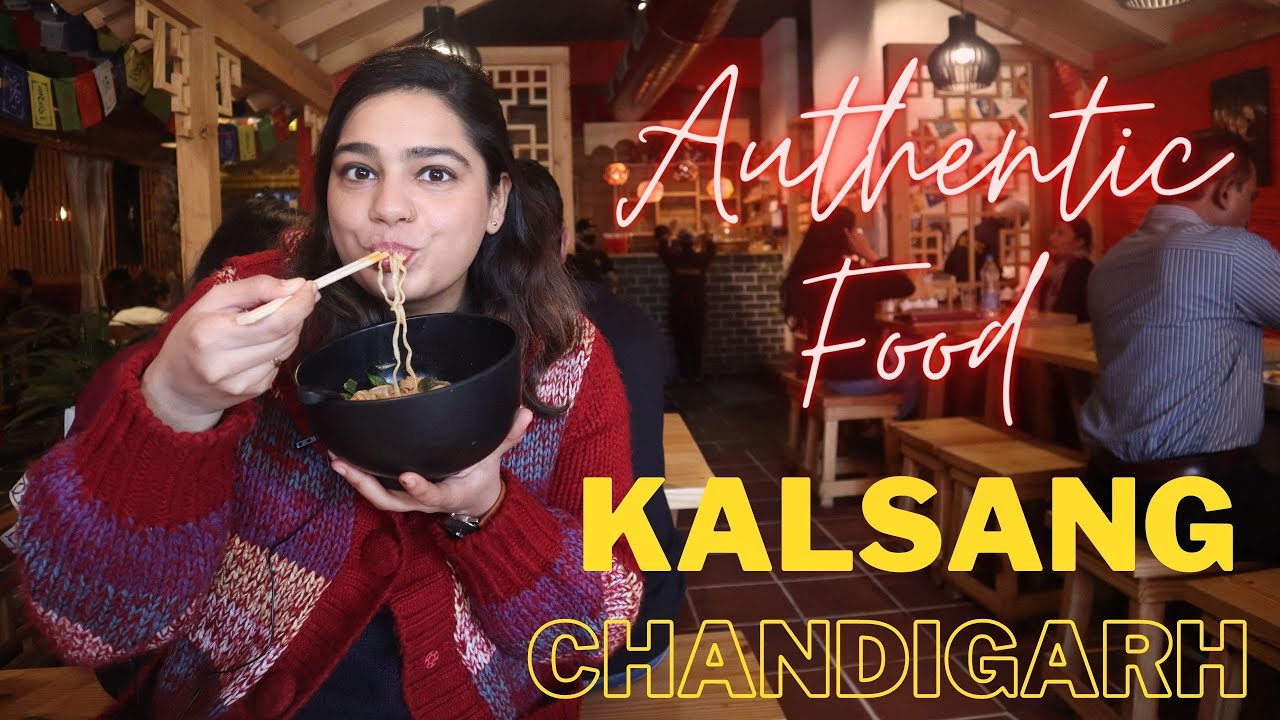 Kalsang Chandigarh | Authentic restaurant which Serves Authentic Food ...