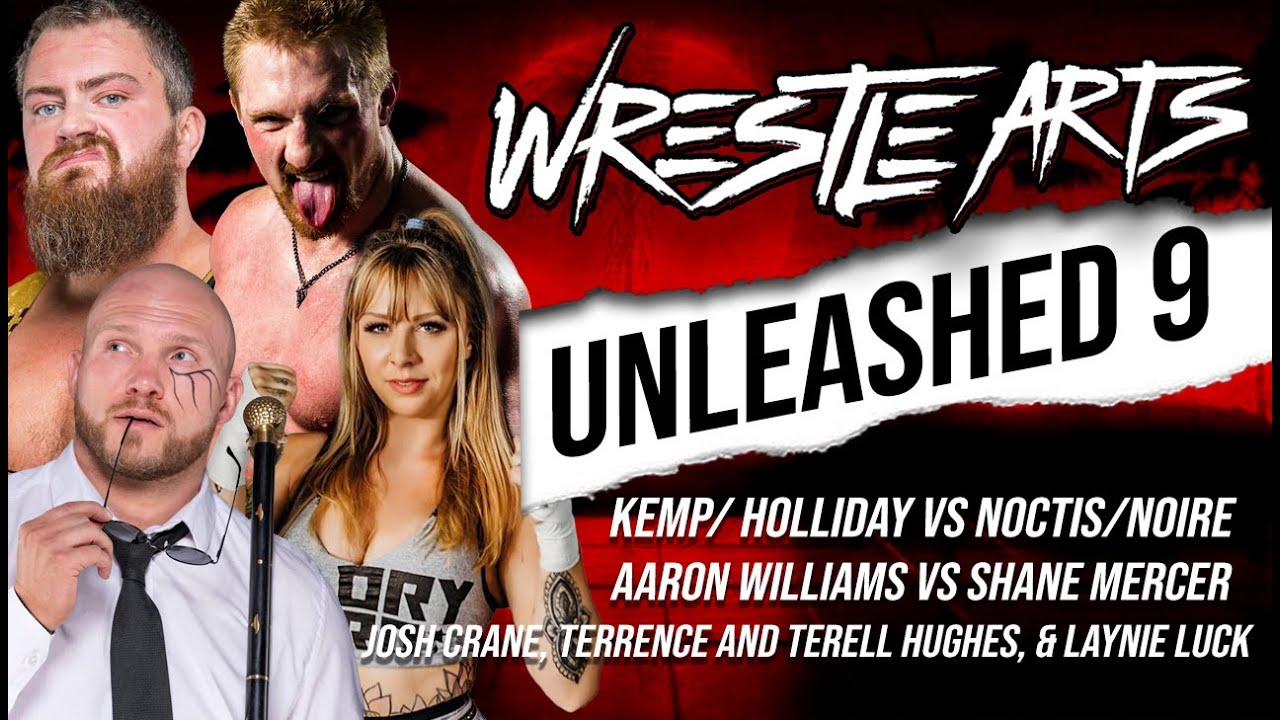WrestleARTS Unleashed 9 featuring Shane Mercer, Aaron Williams, Laynie ...