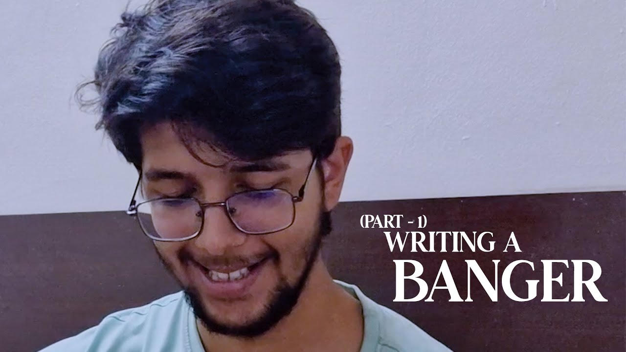 Writing A Banger...hopefully - YouTube