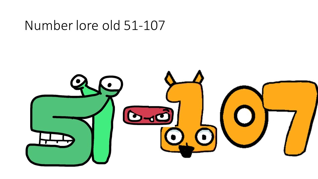 Number lore 51 -107 (Old Version) - YouTube