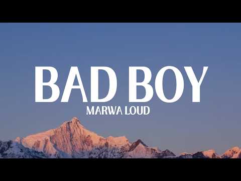 Marwa Loud - Bad Boy (Lyrics)